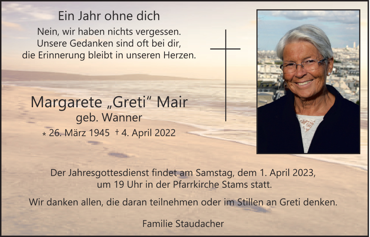 Jahrestag von Margarete Mair vom 04.04.2022 | Tiroler Tageszeitung