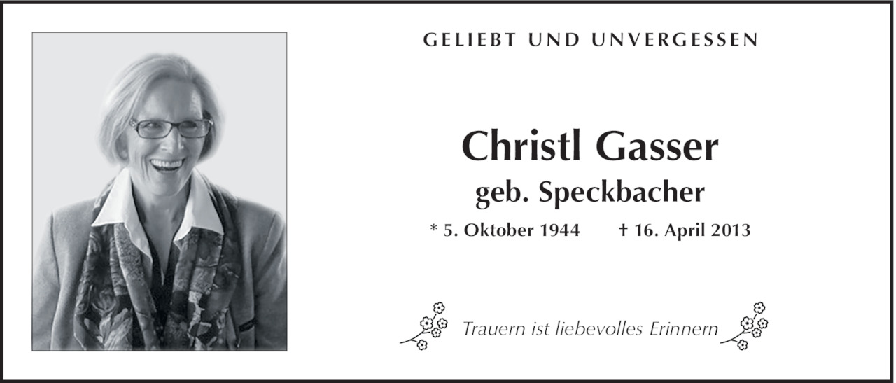Traueranzeige von Christl Gasser vom 16.04.2013 | Tiroler Tageszeitung