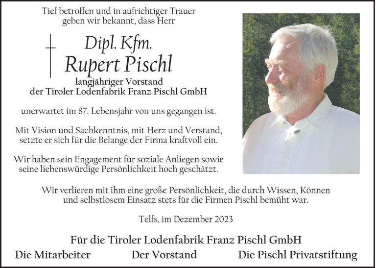 Traueranzeige von Rupert Pischl vom 13.12.2023 | Tiroler Tageszeitung